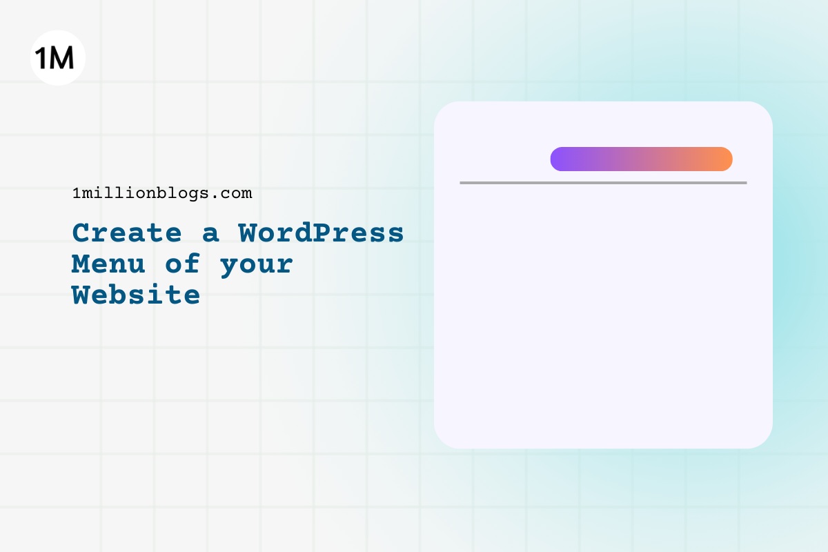 How to Create a Menu of Your WordPress Blogging Site?